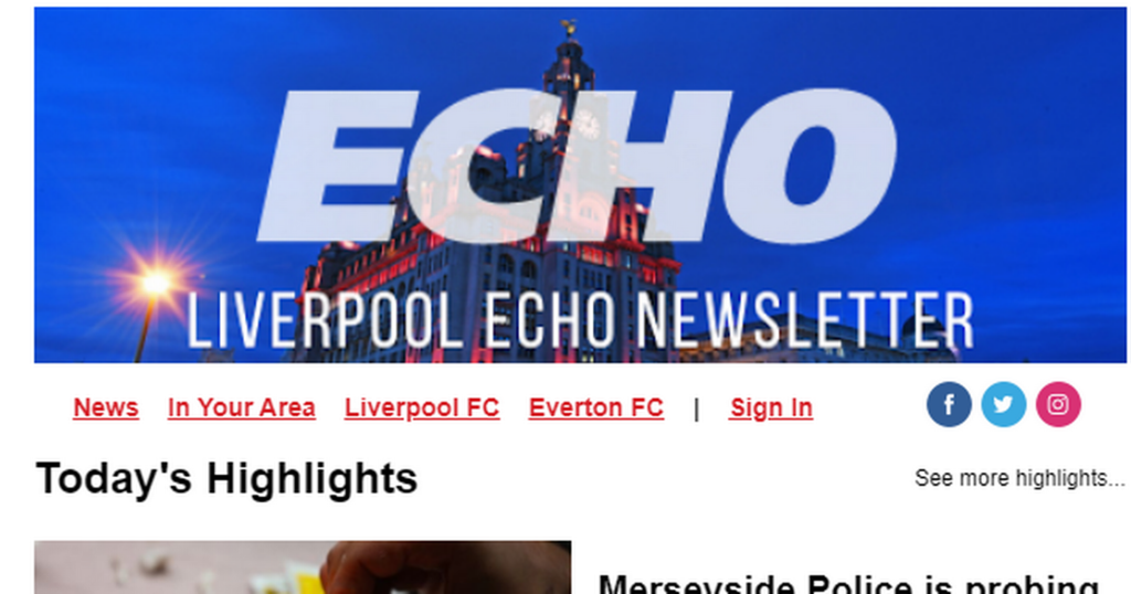 Try out the new-look Liverpool Echo newsletters