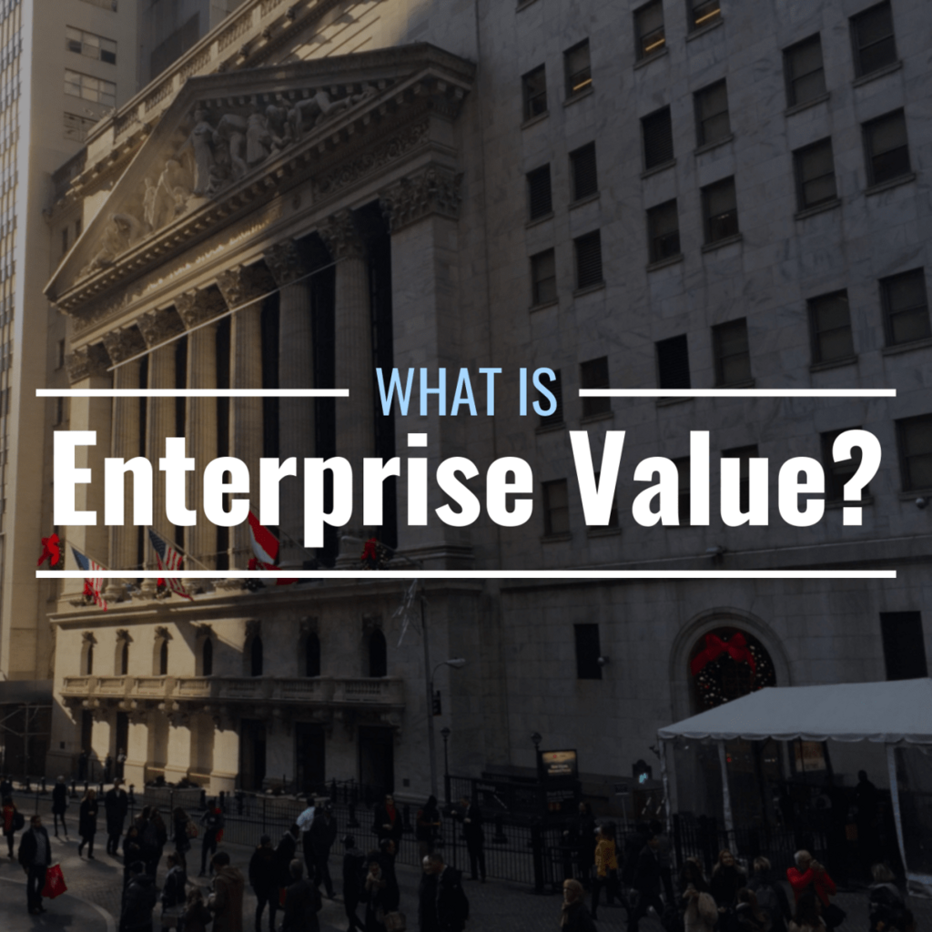What Is Enterprise Value? Definition, How to…