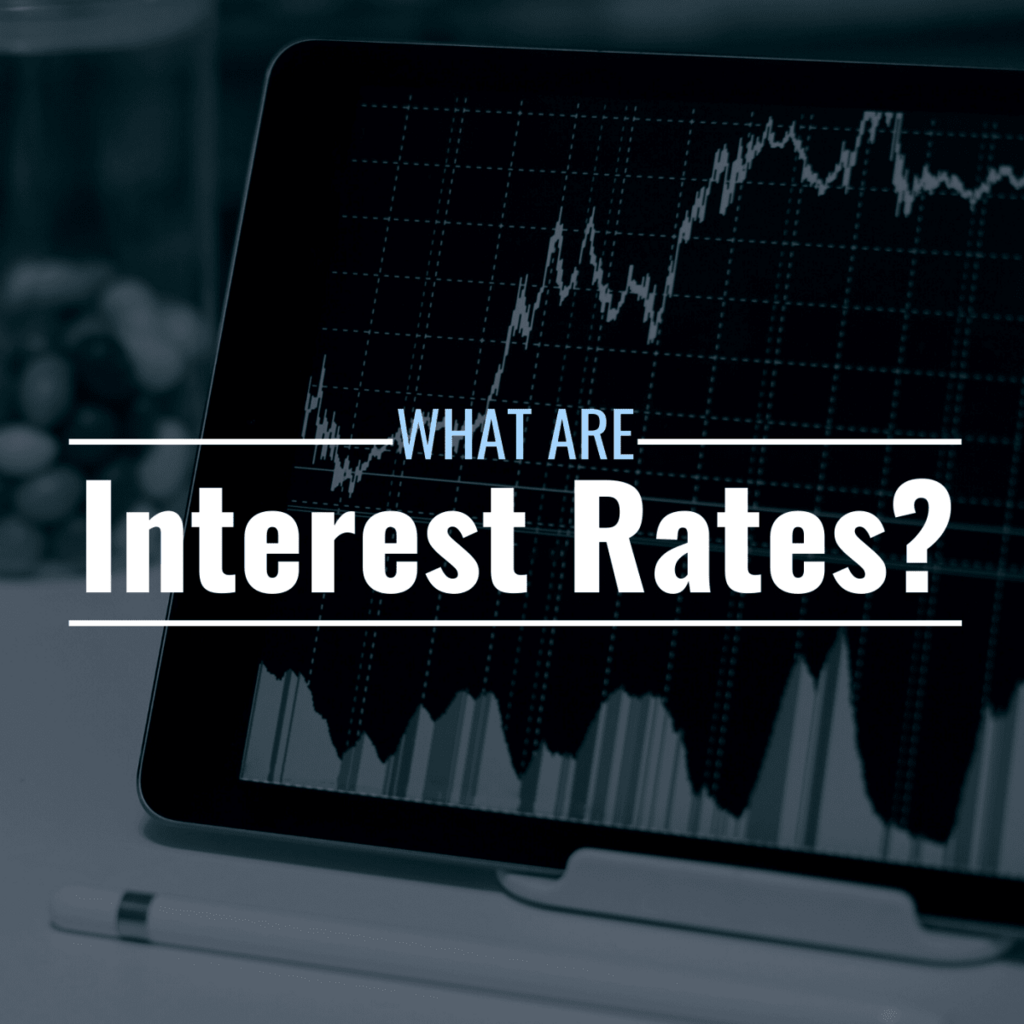 What Are Interest Rates? Definition and Examples