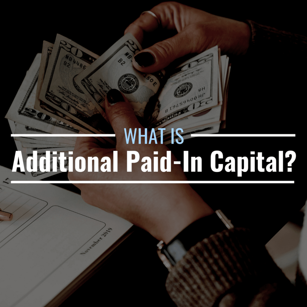 What Is Additional Paid-In Capital? Definition and…