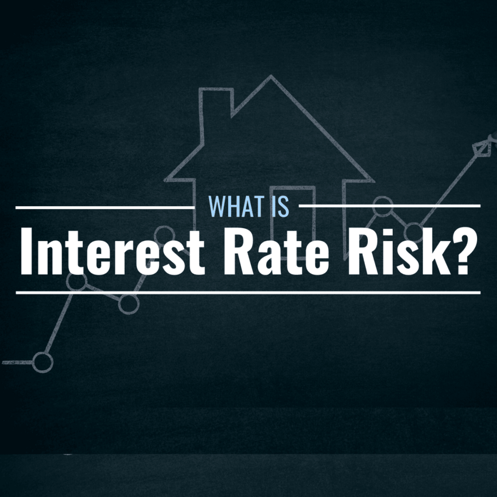 What Is Interest Rate Risk? Why Is It Important?