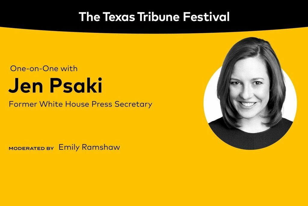 Watch Jen Psaki speak at the 2022 Texas Tribune…
