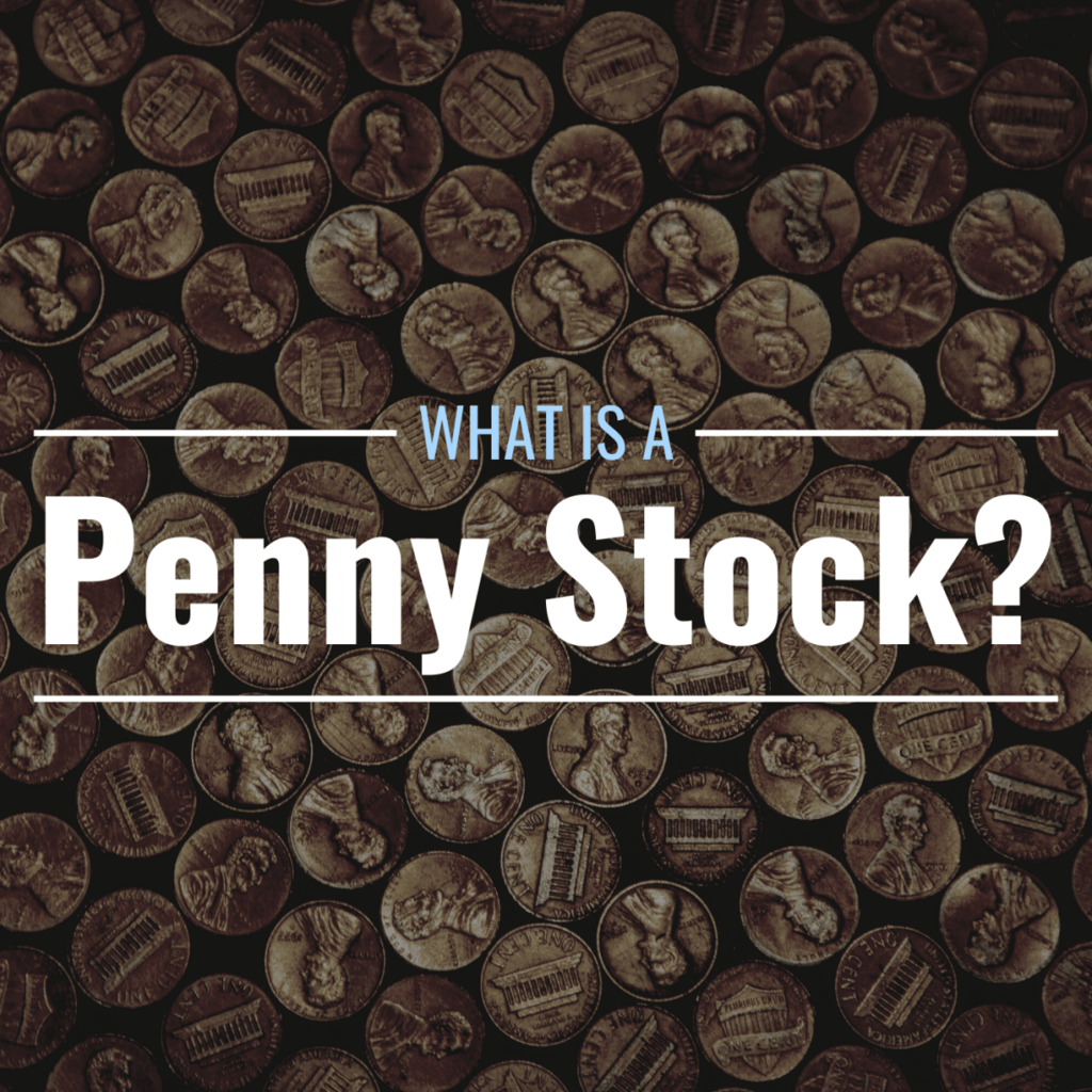 What Is a Penny Stock? Definition, Characteristics