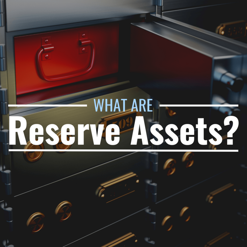 What Are Reserve Assets? Definition & Importance