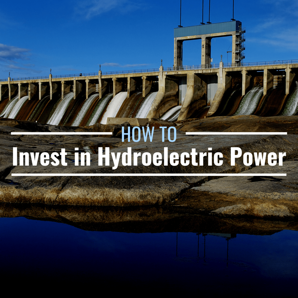 How to Invest in Hydroelectric Power: Types of Systems…