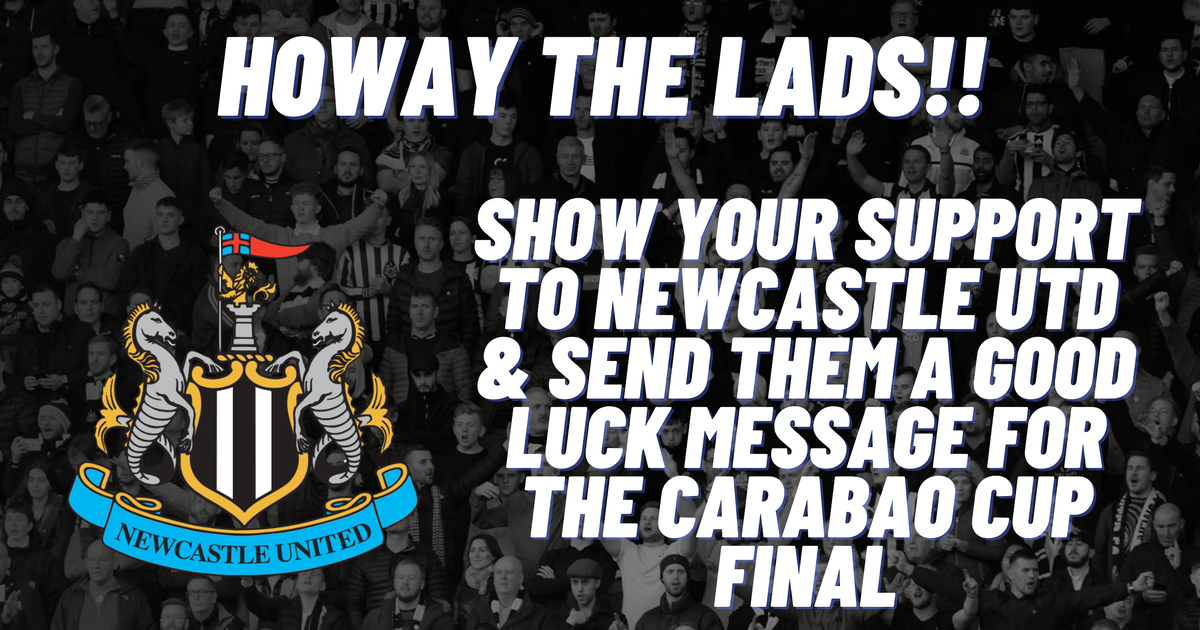 Send Newcastle United your message of good luck for…