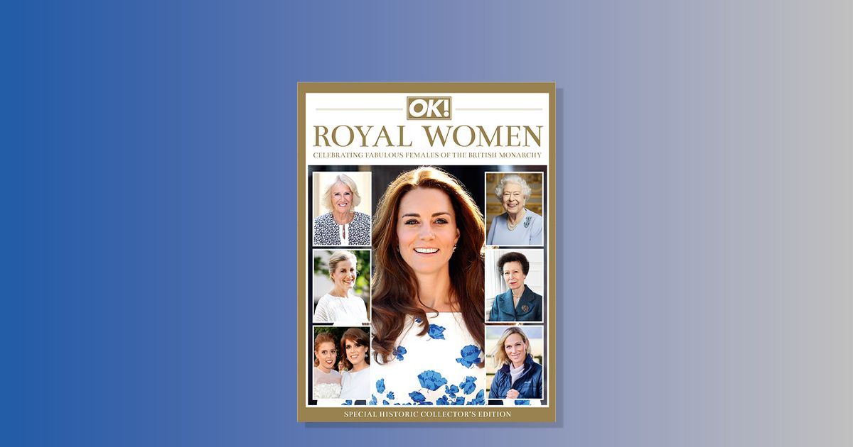 Special OK! royal magazine celebrating the women of…