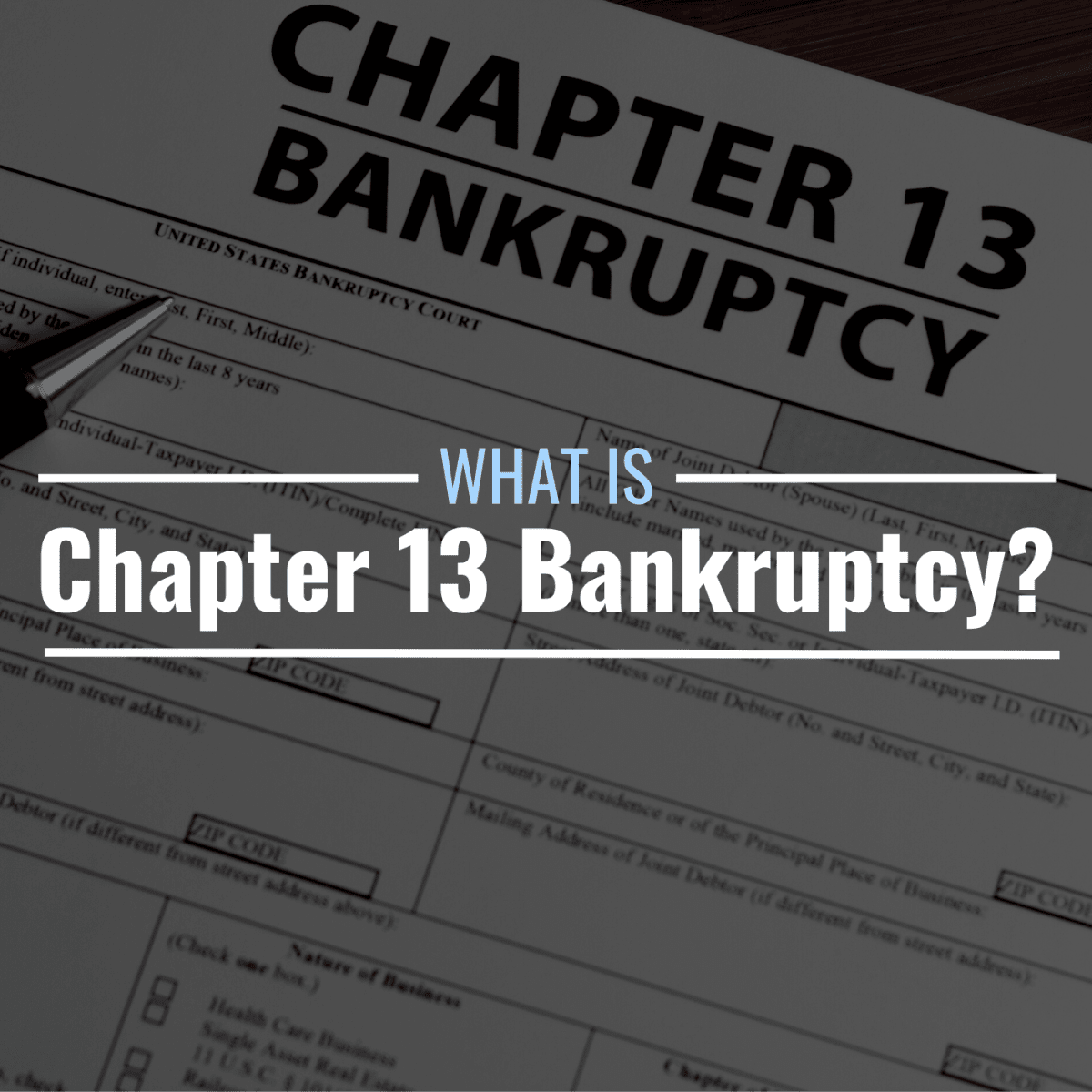 What Is Chapter 13 Bankruptcy? Definition & Eligibility