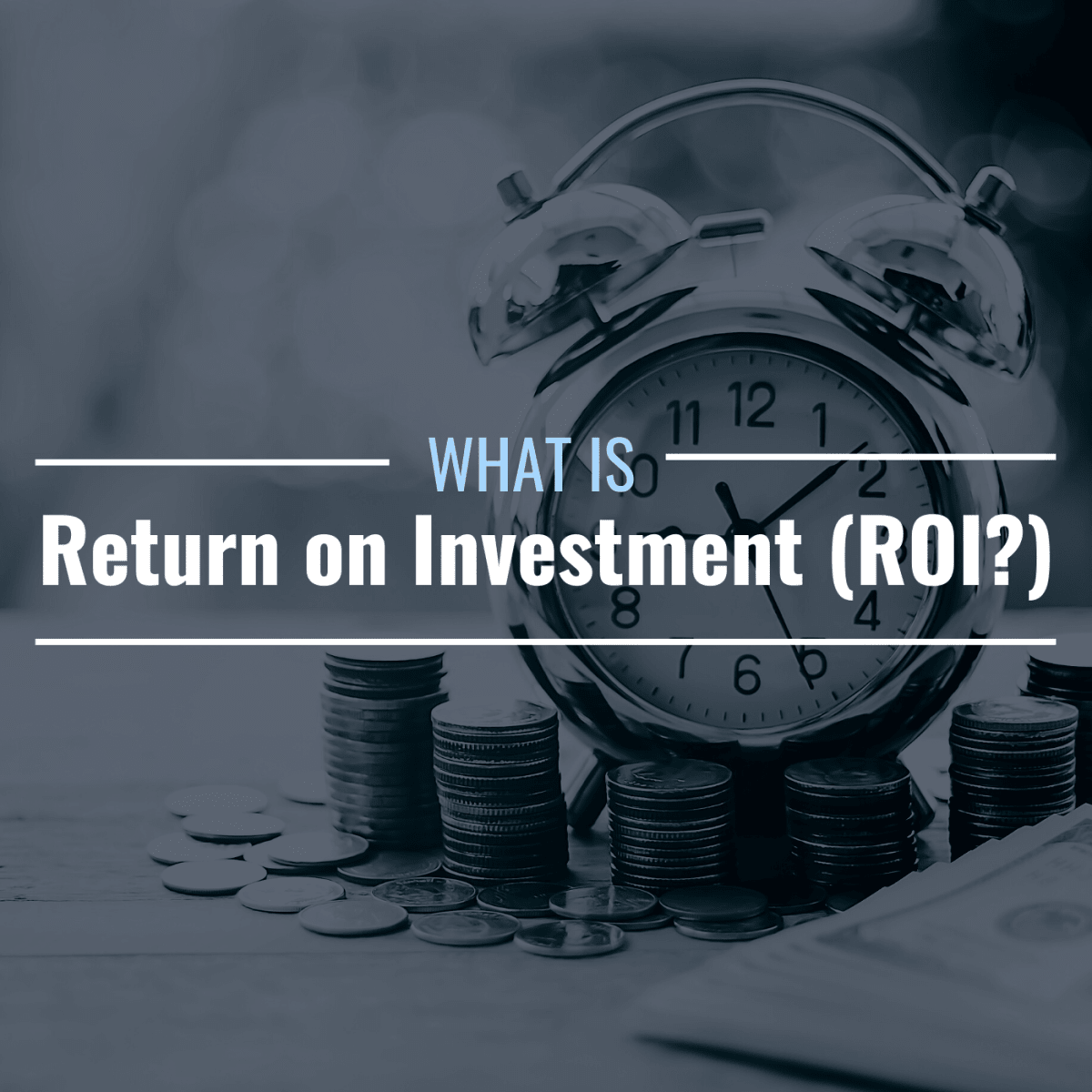 What Is Return on Investment (ROI) & How Is It…