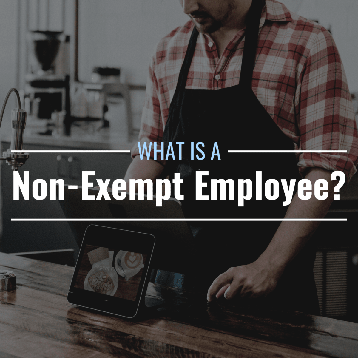 What Is a Non-Exempt Employee? Definition, Rights,…