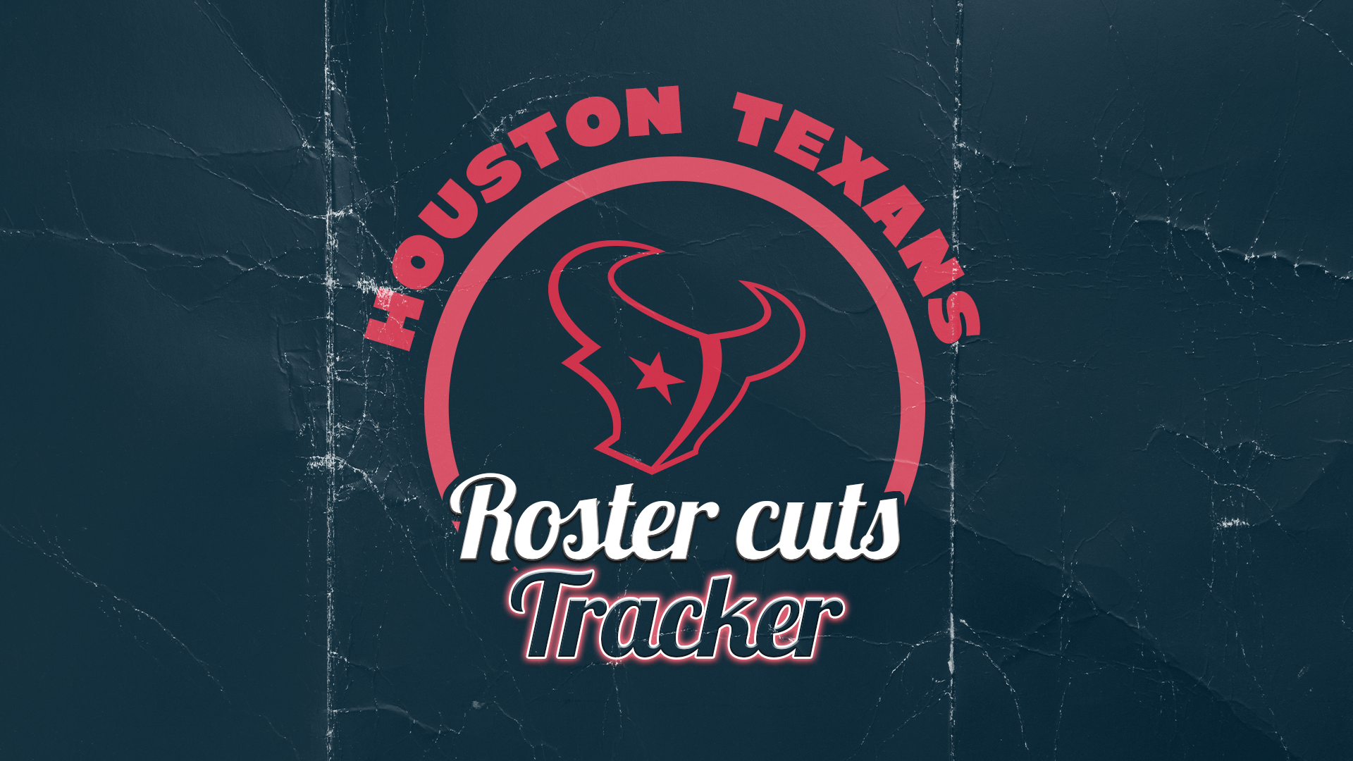 Houston Texans cuts tracker: Trimming to get to 53