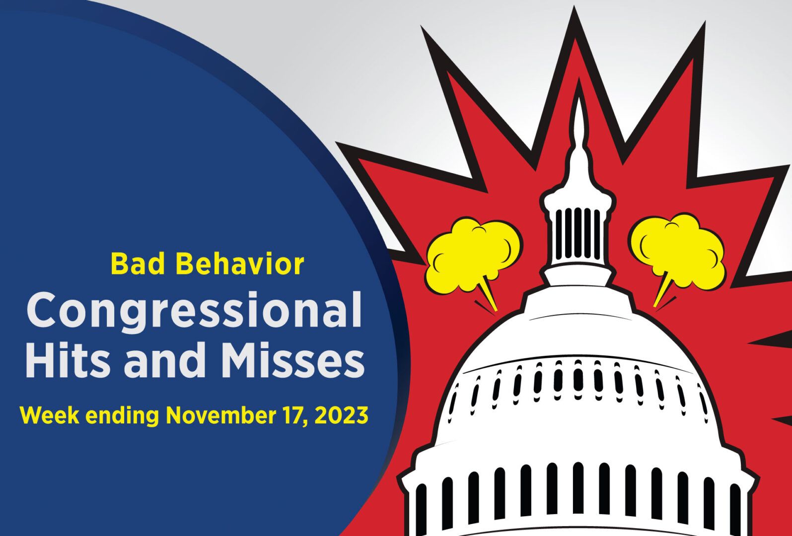 Bad Behavior — Congressional Hits And Misses Roll