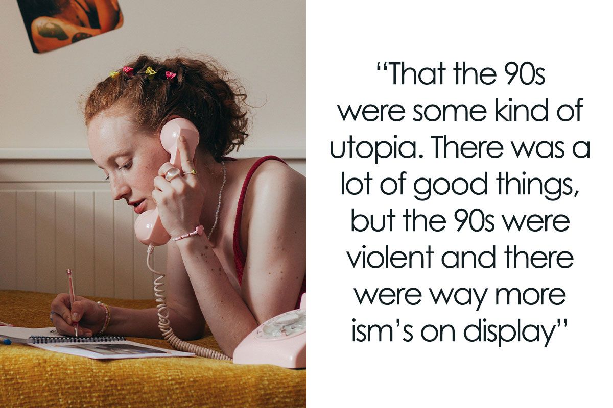 50 People Like To Romanticize The ’90s, Gen X’ers…