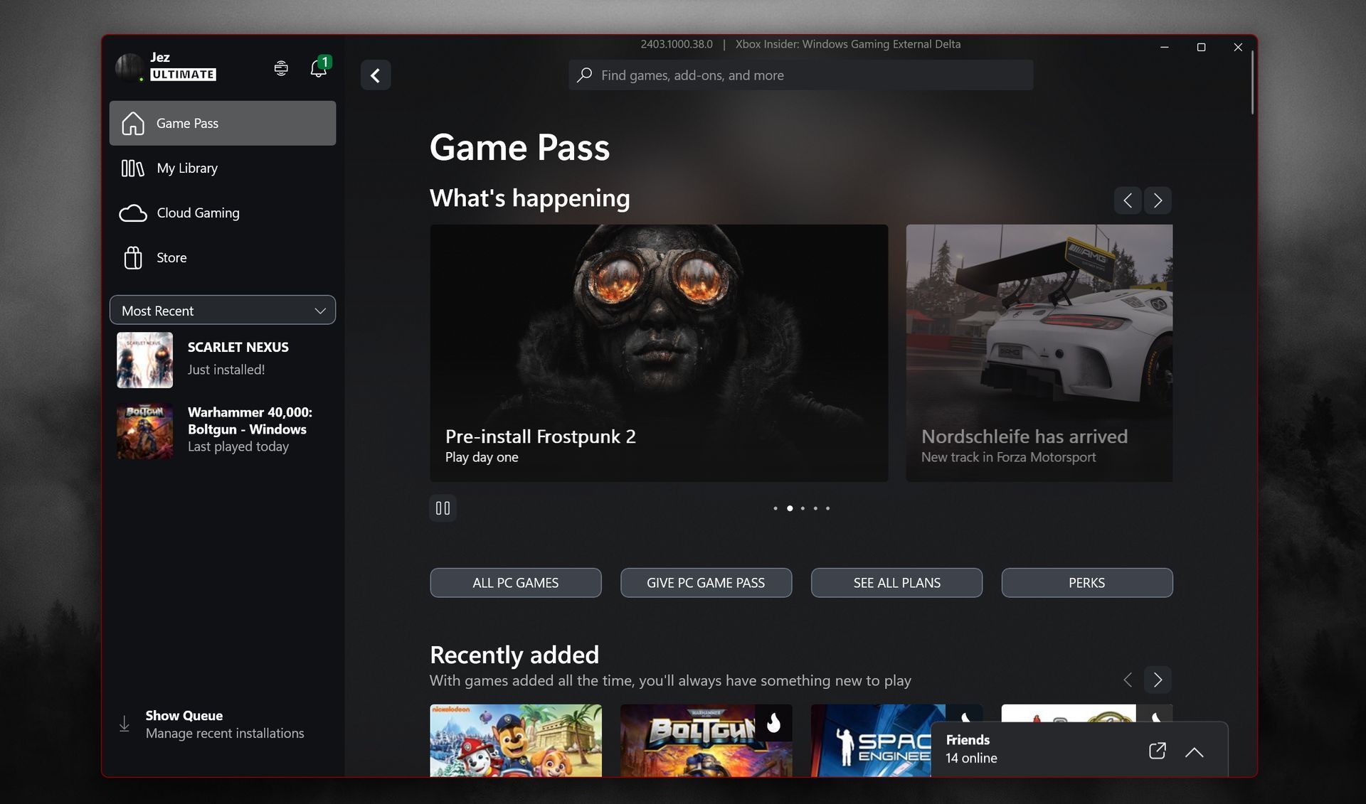 You know, the Xbox app for PC Game Pass on Windows 11…