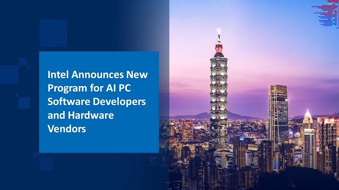 Intel Announces Expansion to AI PC Dev Program, Aims…