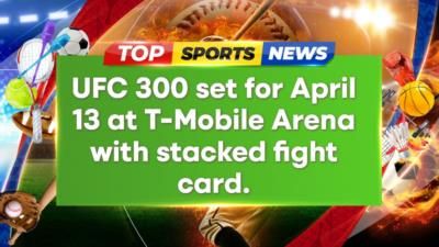 UFC 300 Boasts Stacked Fight Card With Record-Breaking…