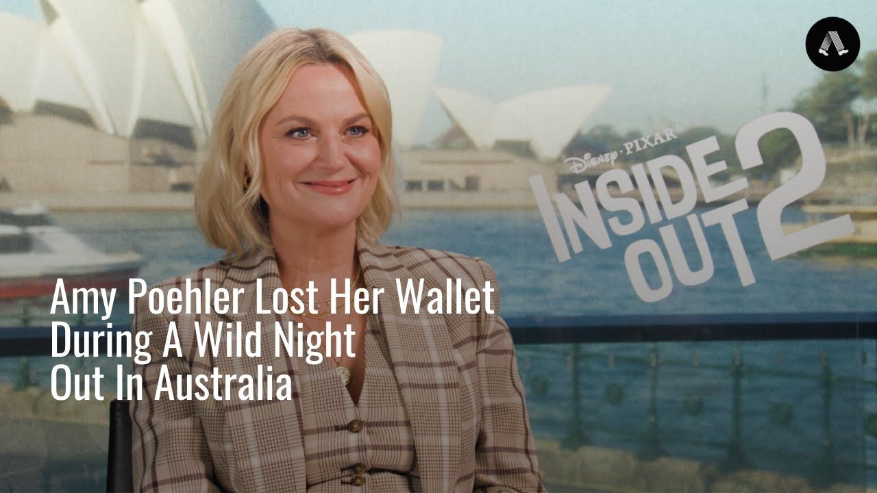 Amy Poehler On Inside Out 2, Wild Nights In Sydney