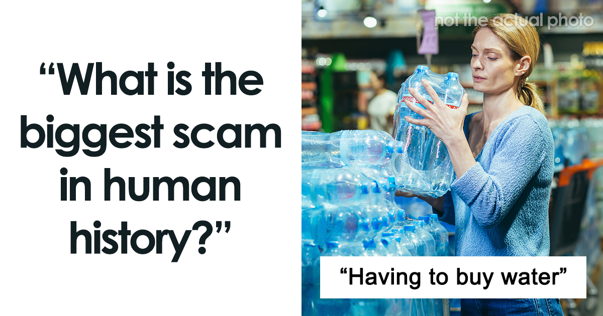 27 People Share The Biggest Scams In History That Are…