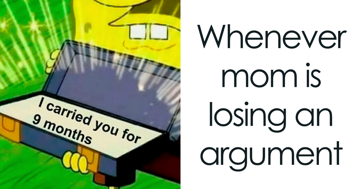 94 Relatable Memes That Understand You Better Than…