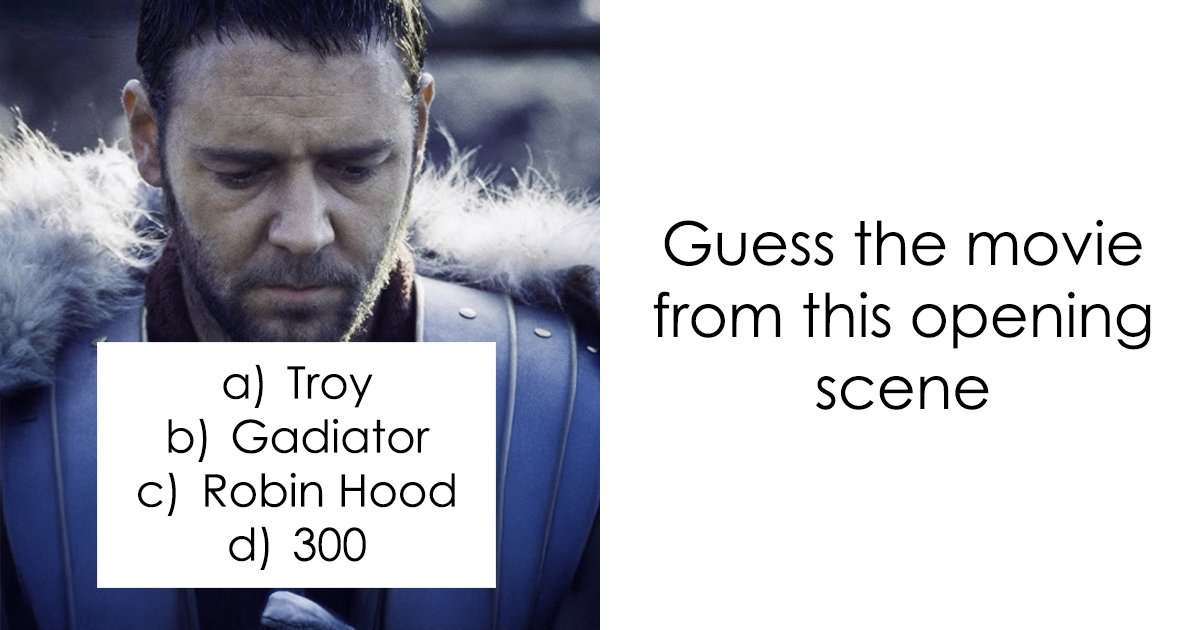 30 Opening Scenes And It’s Your Job To Guess The Movie…