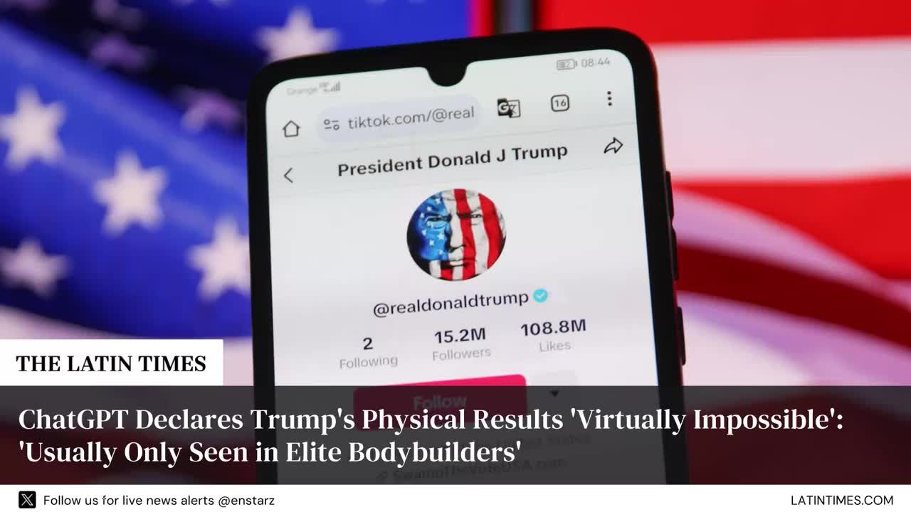 ChatGPT Declares Trump's Physical Results 'Virtually…