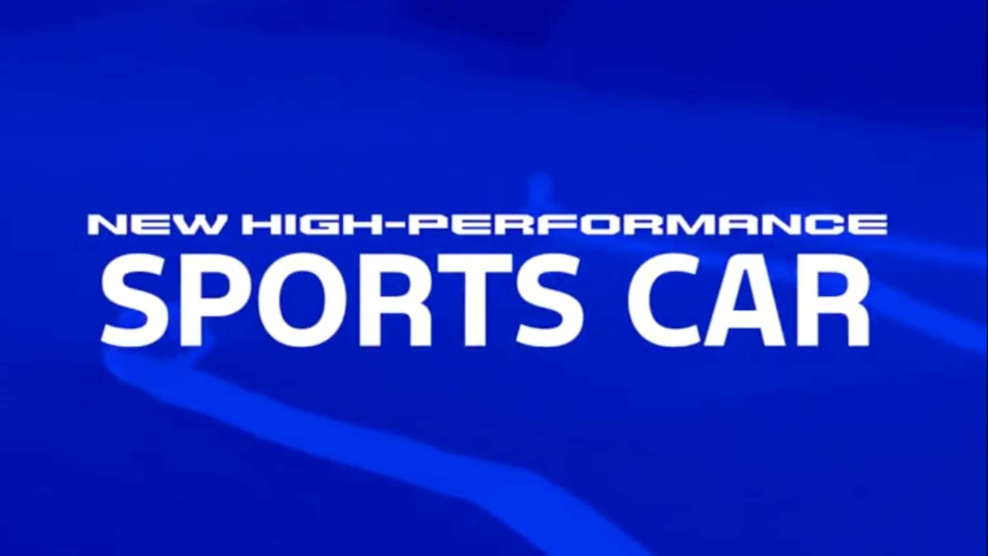 Ford's New 'High-Performance Sports Car' Debuts On…