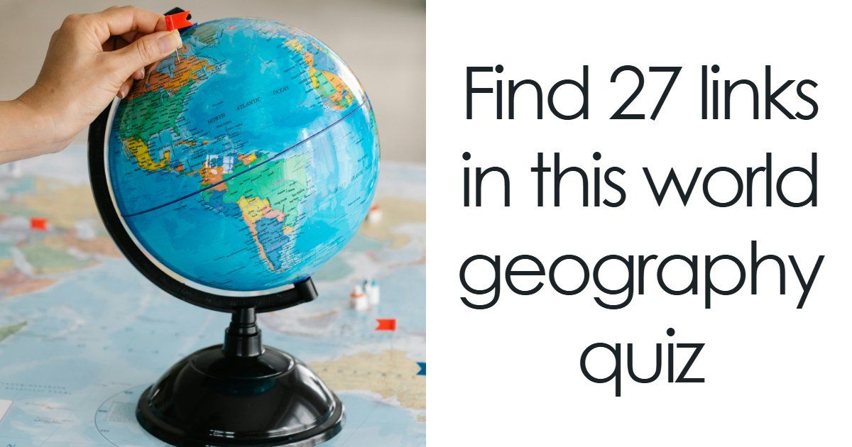 “How Are These Connected?”: 27 World Geography…