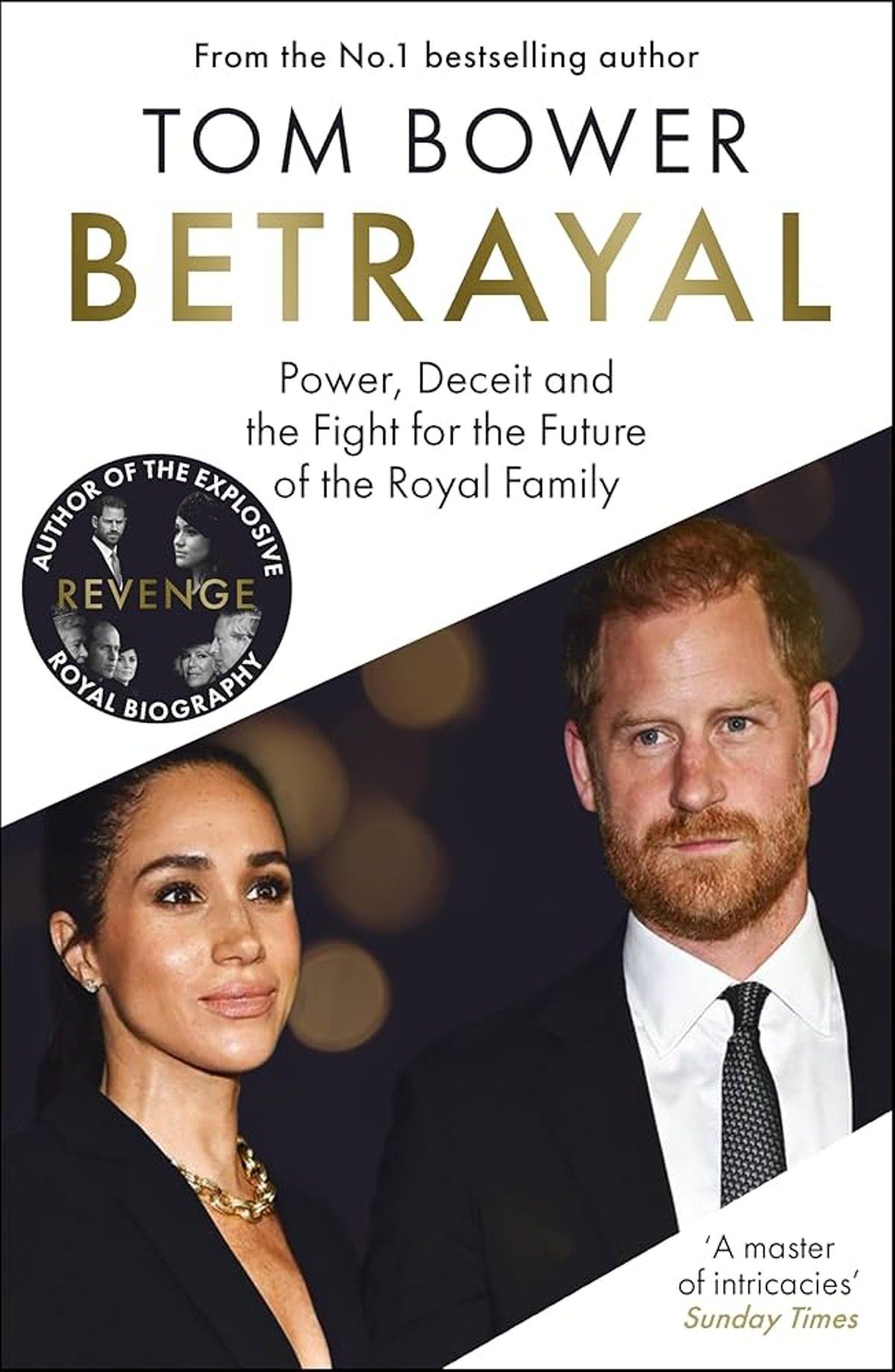 Betrayal by Tom Bower review: Merciless, but Meghan…