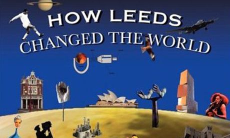 Book review: How Leeds Changed the World
