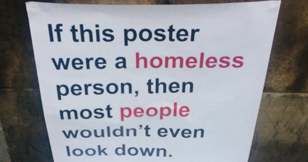 Here's why posters about homelessness are appearing…
