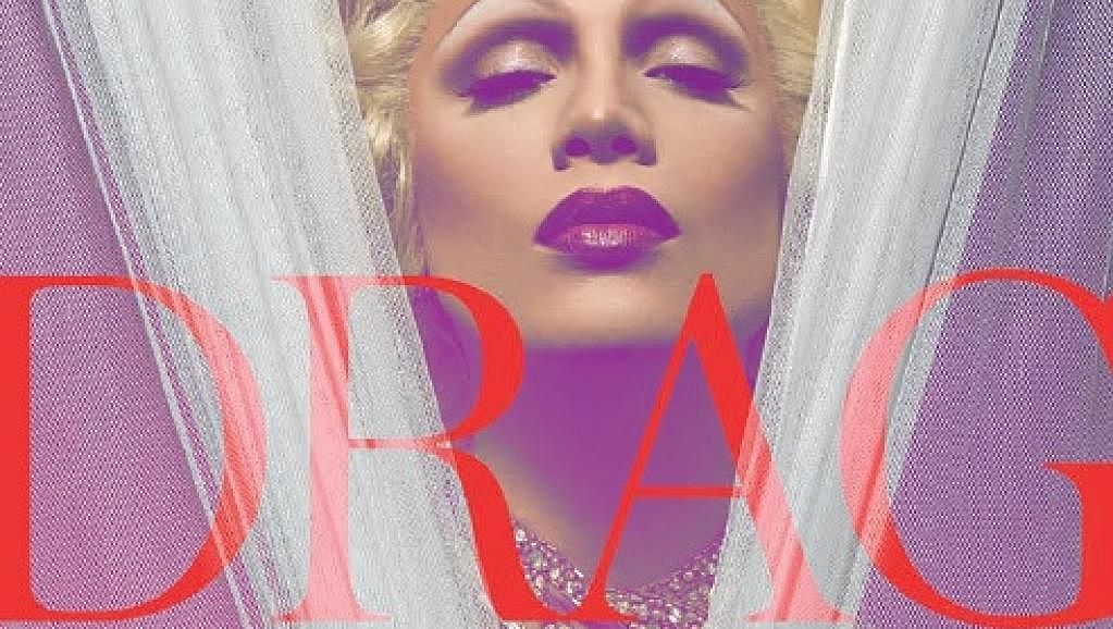 Queens and Kings of Drag - more than just a pretty…